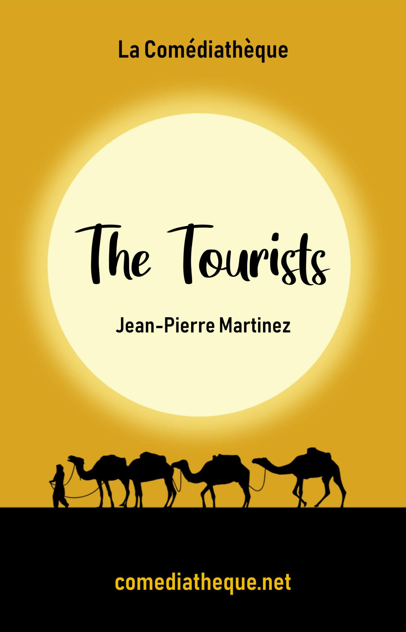 The Tourists - Jean-Pierre Martinez playwright