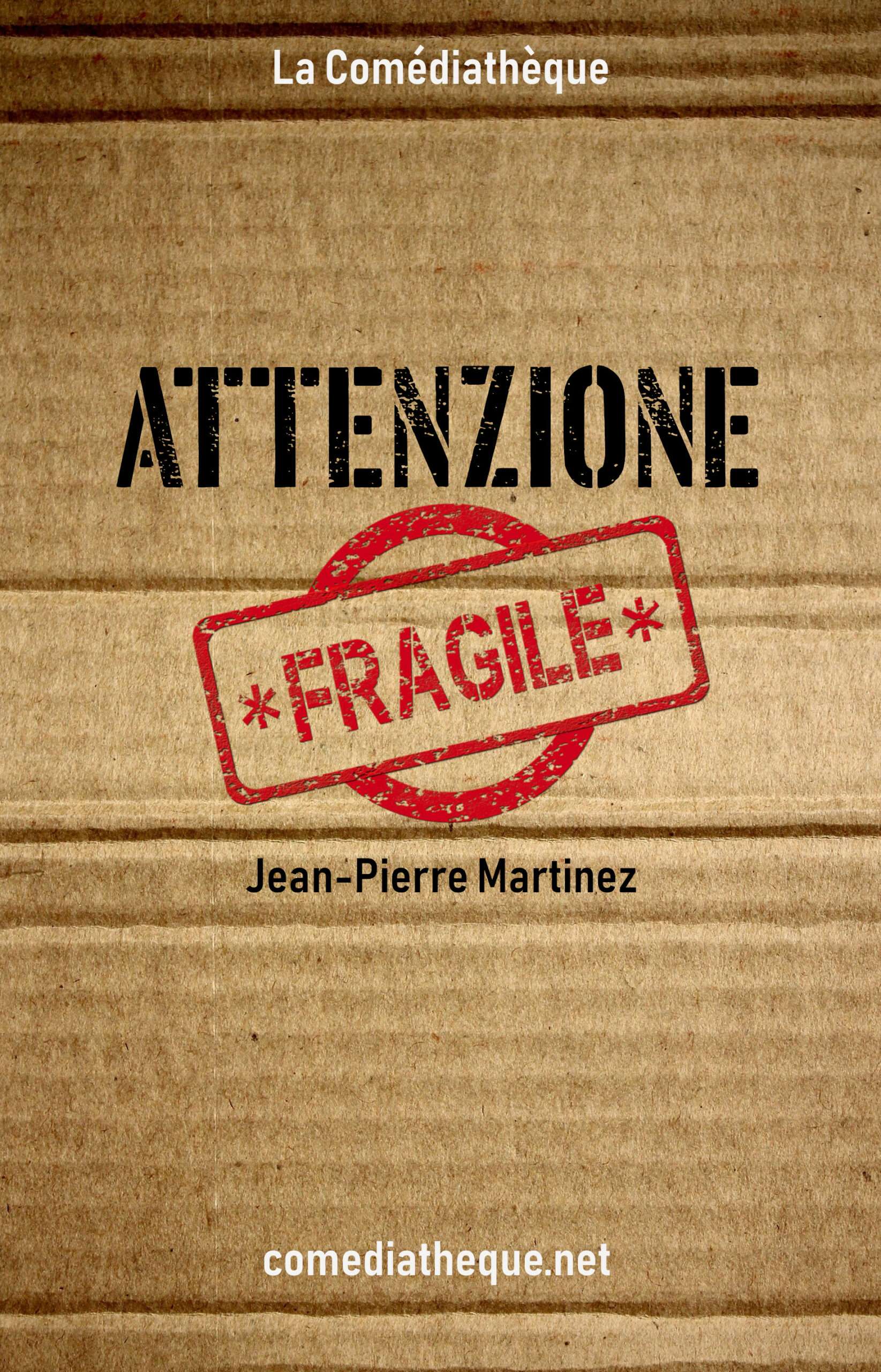 Attenzione fragile - Jean-Pierre Martinez